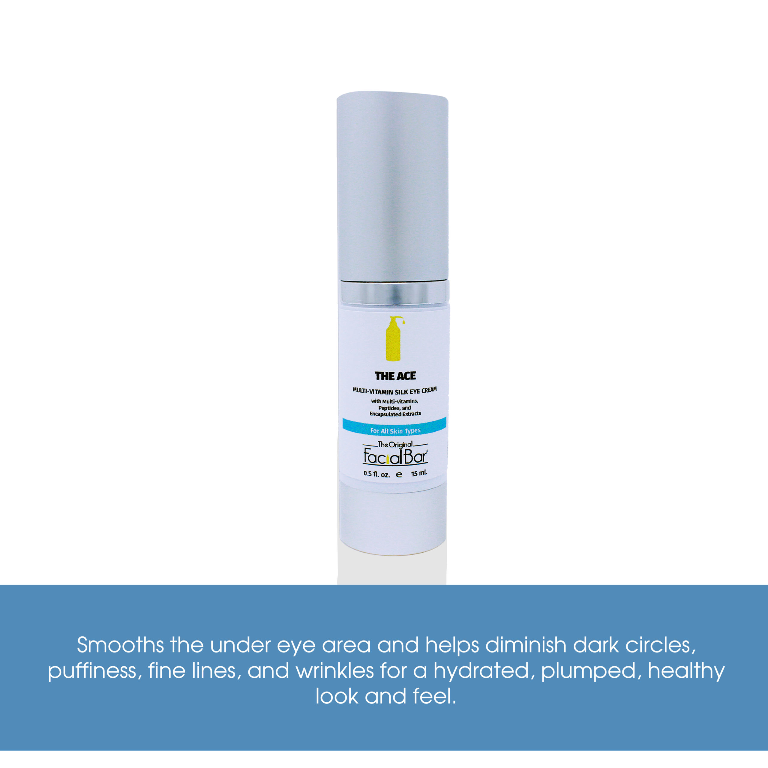 THE ACE - Silk Eye Cream - The Original Facialbar